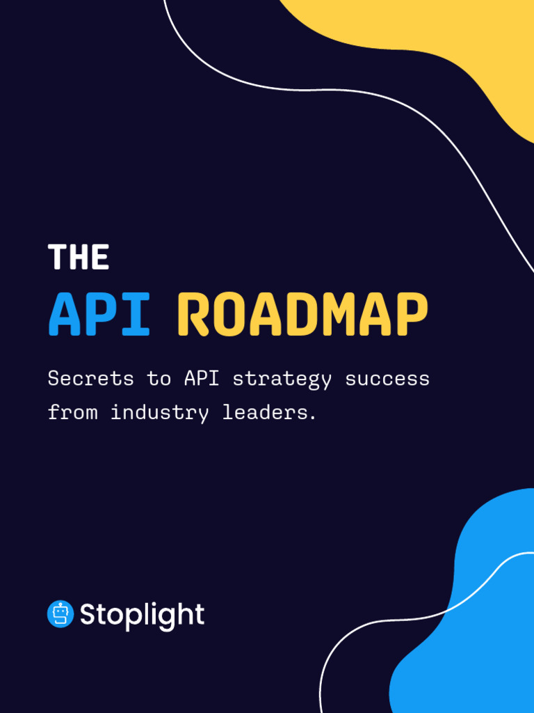 The-API-Roadmap | PDF | Governance | Automation