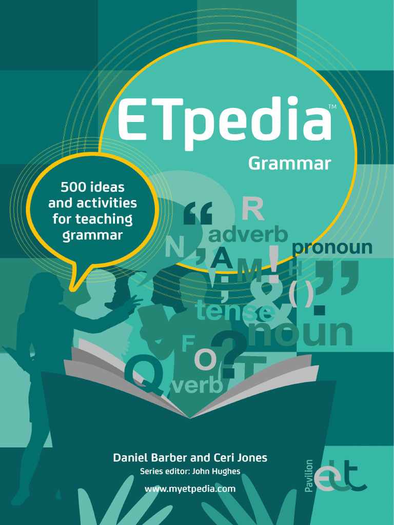 ETpedia Grammar 500 Ideas and Activities for Teaching Grammar | PDF | Language Mechanics | Syntax