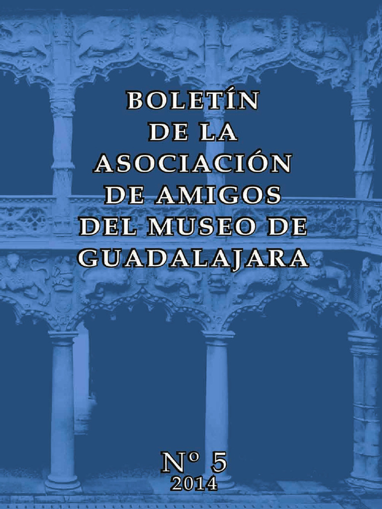 2014 Palacio de Los Duques Del Infantado 1914 2014 Boletín de La ...