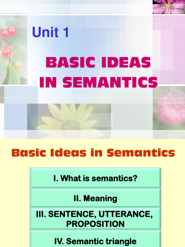 Unit 1, Basic Ideas in Semantics - Handout | PDF | Semantics | Proposition