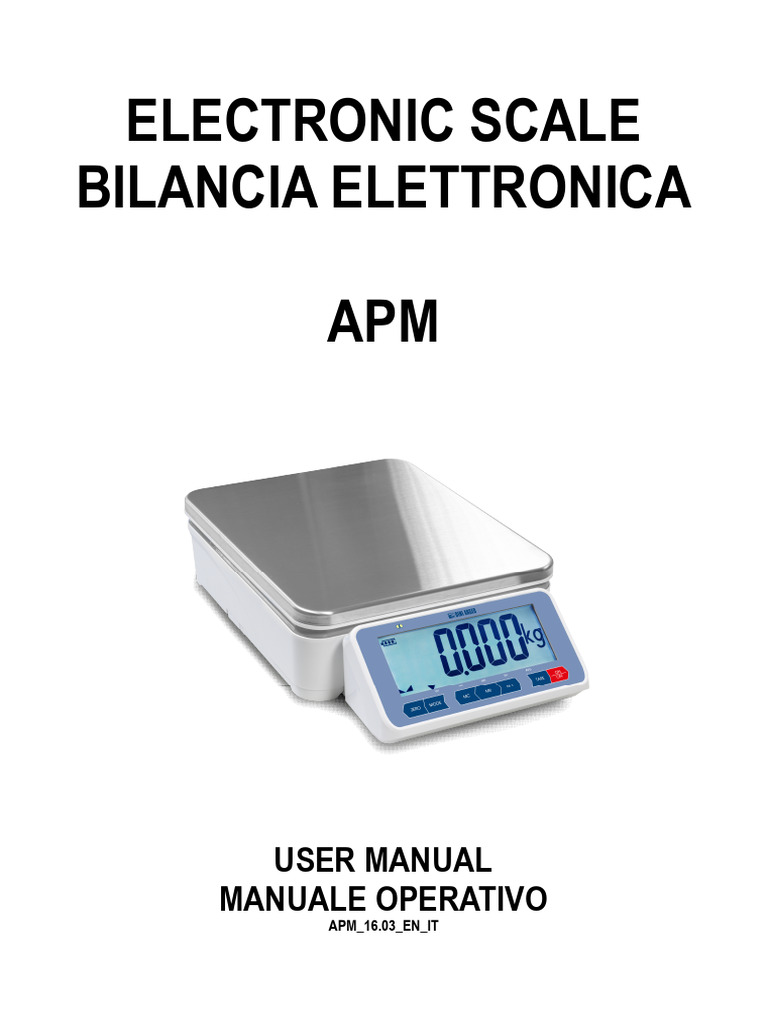 Electronic Scale Bilancia Elettronica APM: User Manual Manuale ...