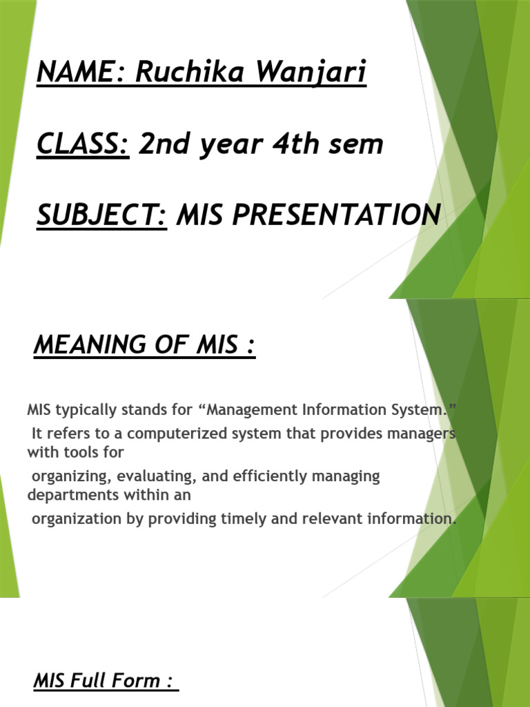 NAME: Ruchika Wanjari CLASS: 2nd Year 4th Sem Subject: Mis Presentation | PDF | Management ...