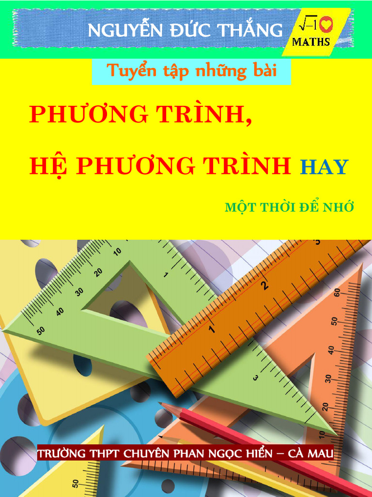 A-Tuyển tập những bài Phương trình, Hệ phương trình hay và khó trong đề thi HSG | PDF