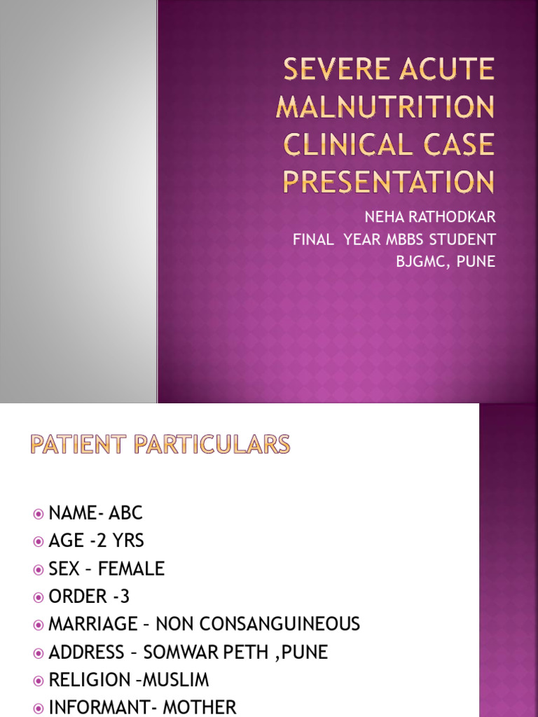 Case Presentation-Severe Acute Malnutrition | PDF | Pregnancy | Diarrhea