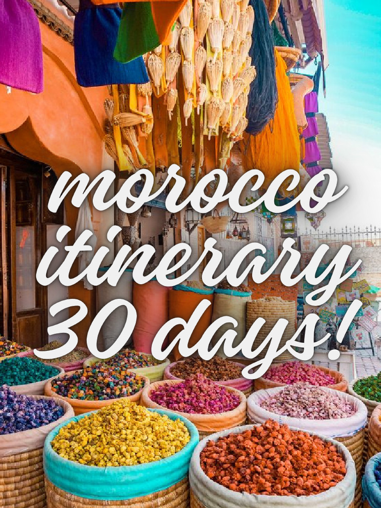 30-Day Morocco Travel Itinerary | PDF | Morocco | North Africa