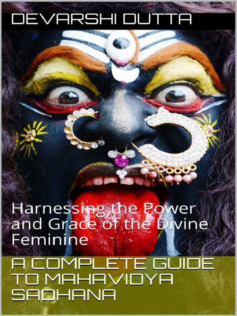 A Complete Guide to Mahavidya Sadhana Harnessing the Power and Grace of ...