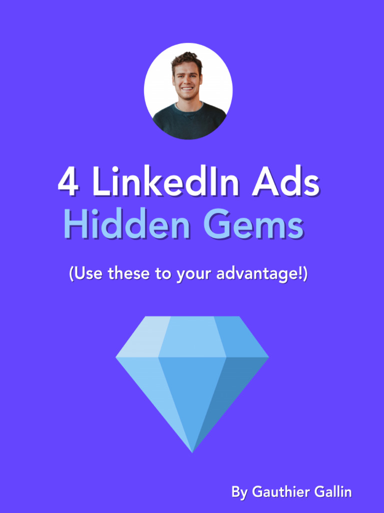 4 LinkedIn Ads Hidden Gems | PDF