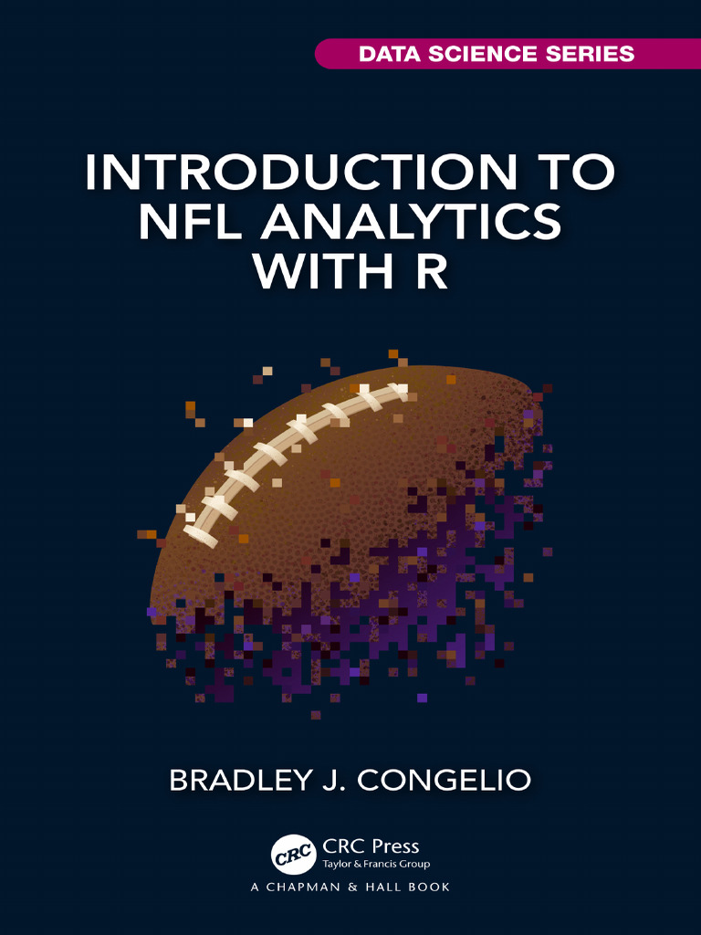Introduction To NFL Analytics With R (Bradley J. Congelio) (Z-Library ...