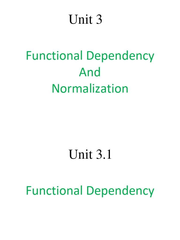 Unit3 Functional Dependency And Normalization Pdf Relational Database Data