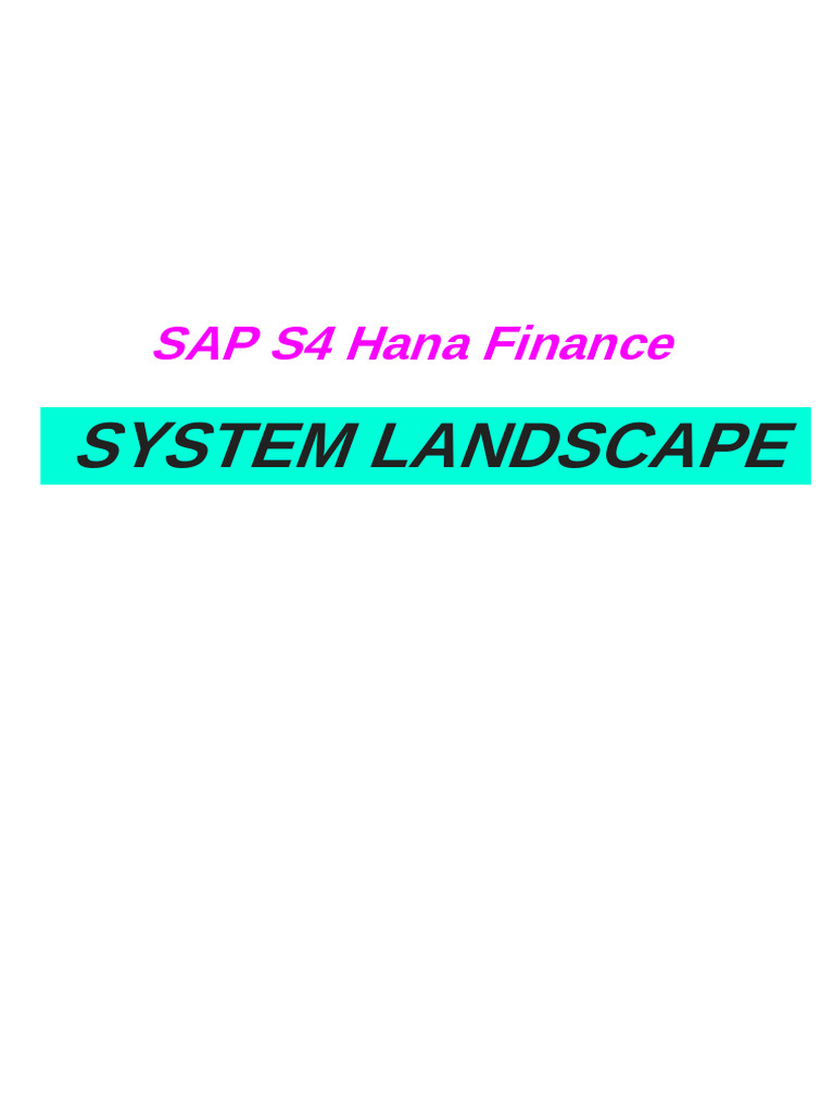 Sap s4 Hana Finance System Landscape | PDF | Sarbanes–Oxley Act | Business
