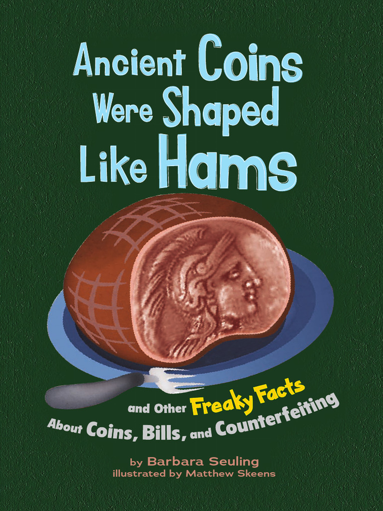 Ancient Coins Were Shaped Like Hams (Barbara Seuling) | PDF | Nickel ...