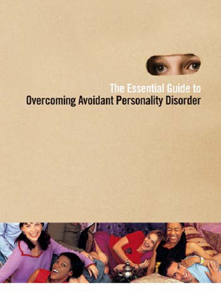 The Essential Guide To Overcoming Avoidant Personality Disorder ...