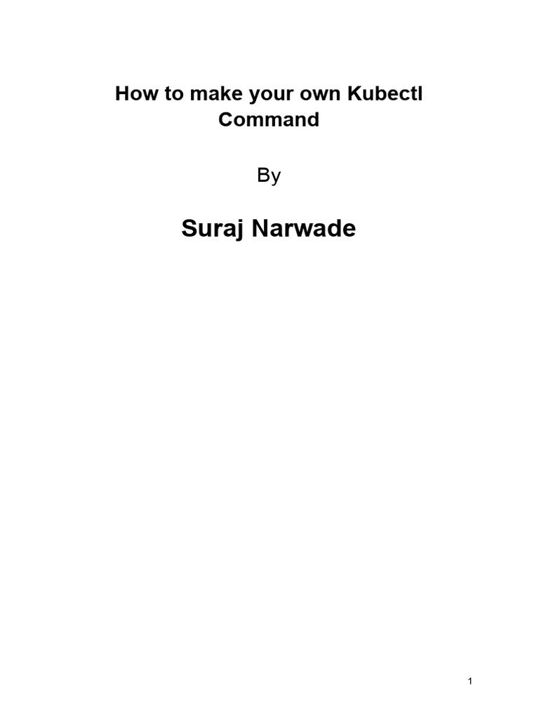 How To Make Your Own Kubectl Command Pdf Computer Programming Computer Engineering