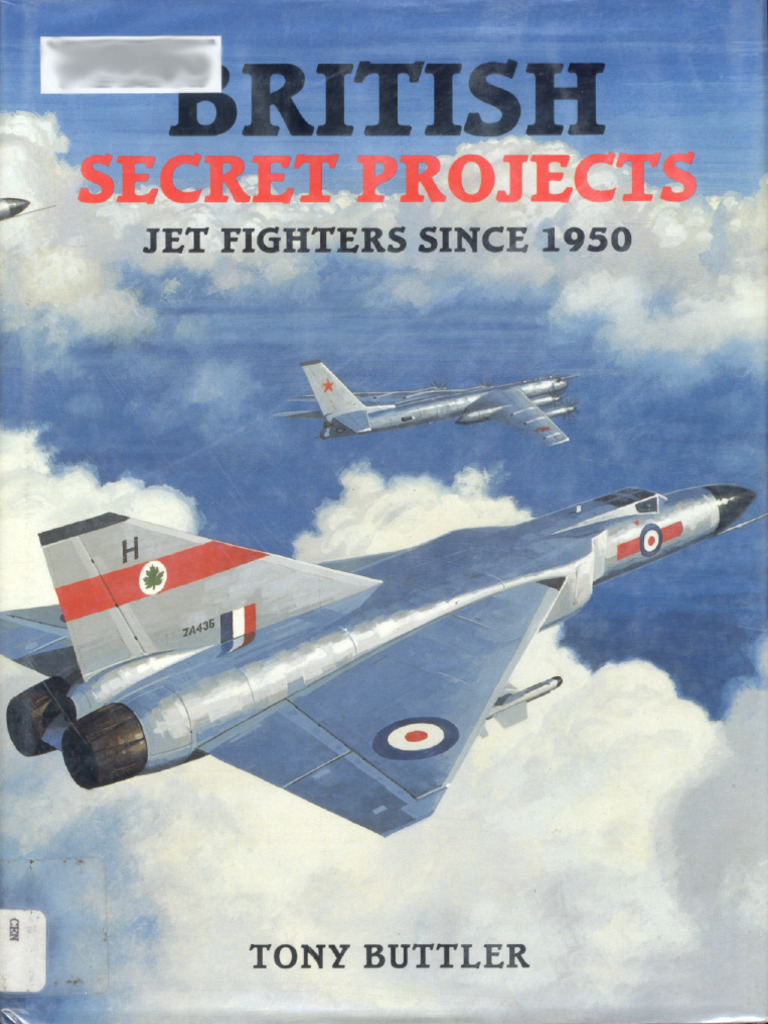 British Secret Projects Jet Fighters Since 1950 | PDF