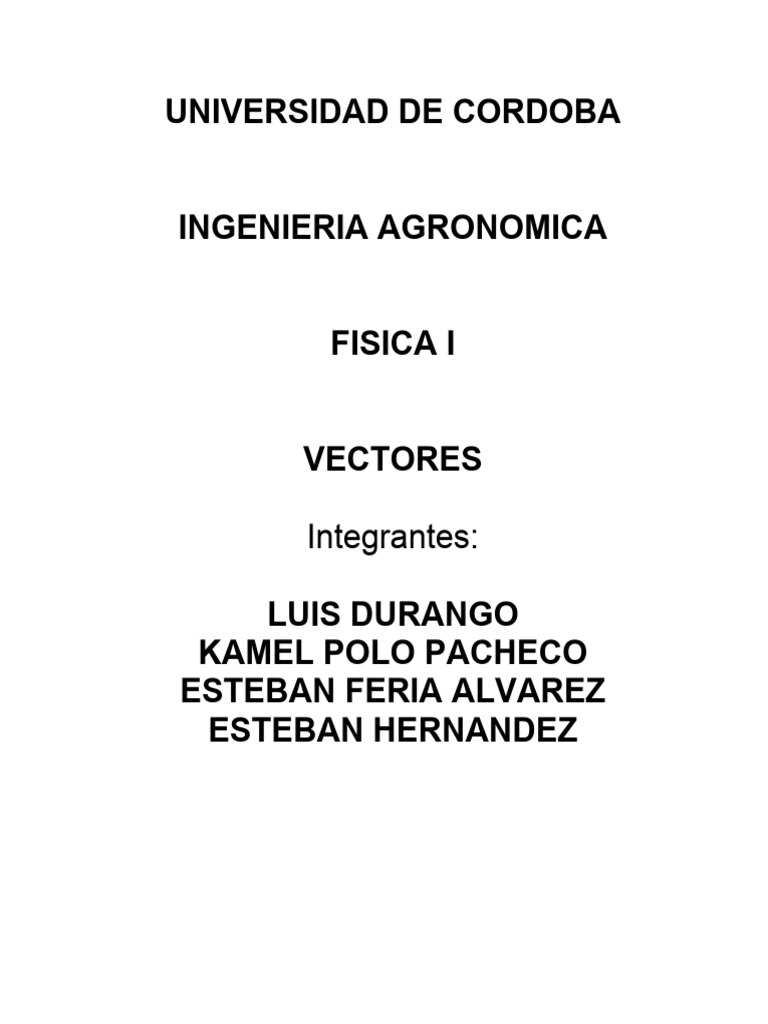 Informe de Vectores | PDF | Vector Euclidiano | Fuerza Informe de Vectores | PDF | Vector Euclidiano | Fuerza