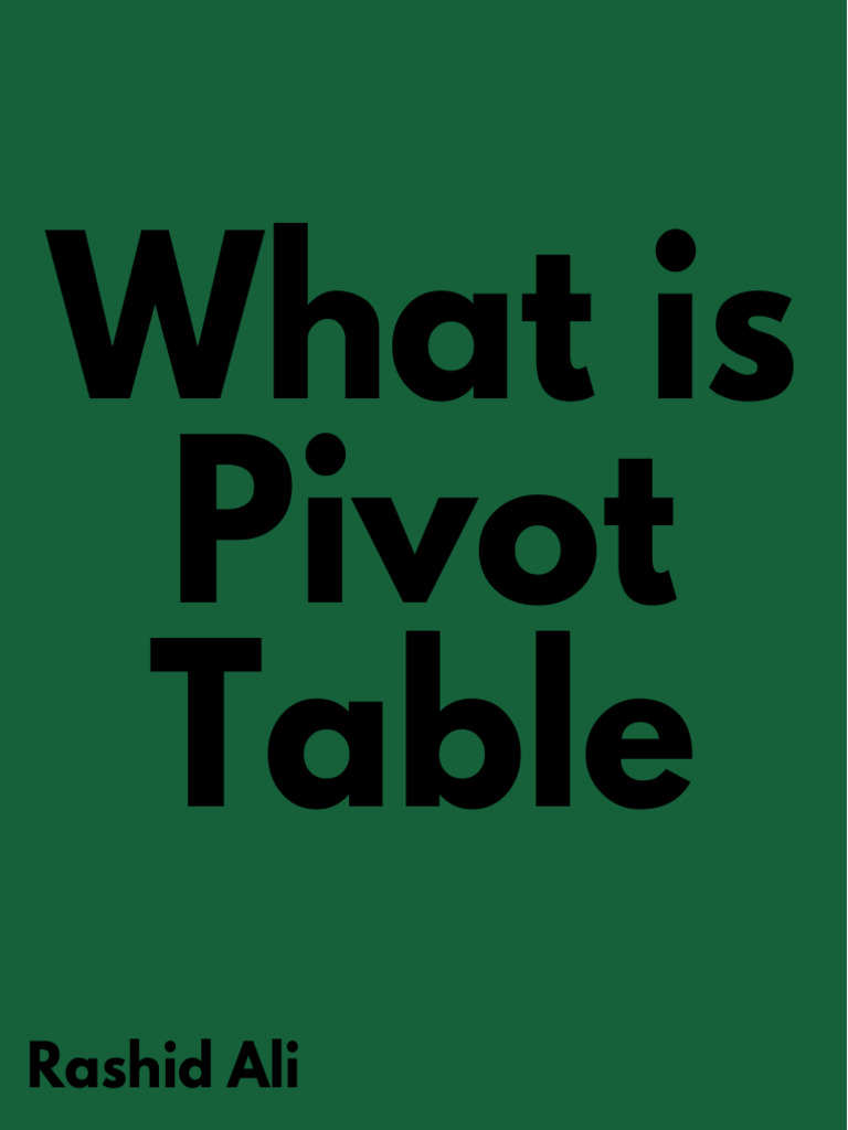 What Is Pivot Table | Download Free PDF | Information Technology | Data ...