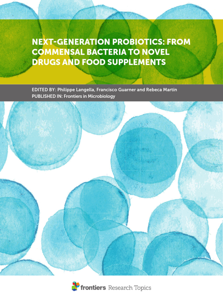 Next-Generation Probiotics - From Commensal Bacteria To Novel Drugs and ...