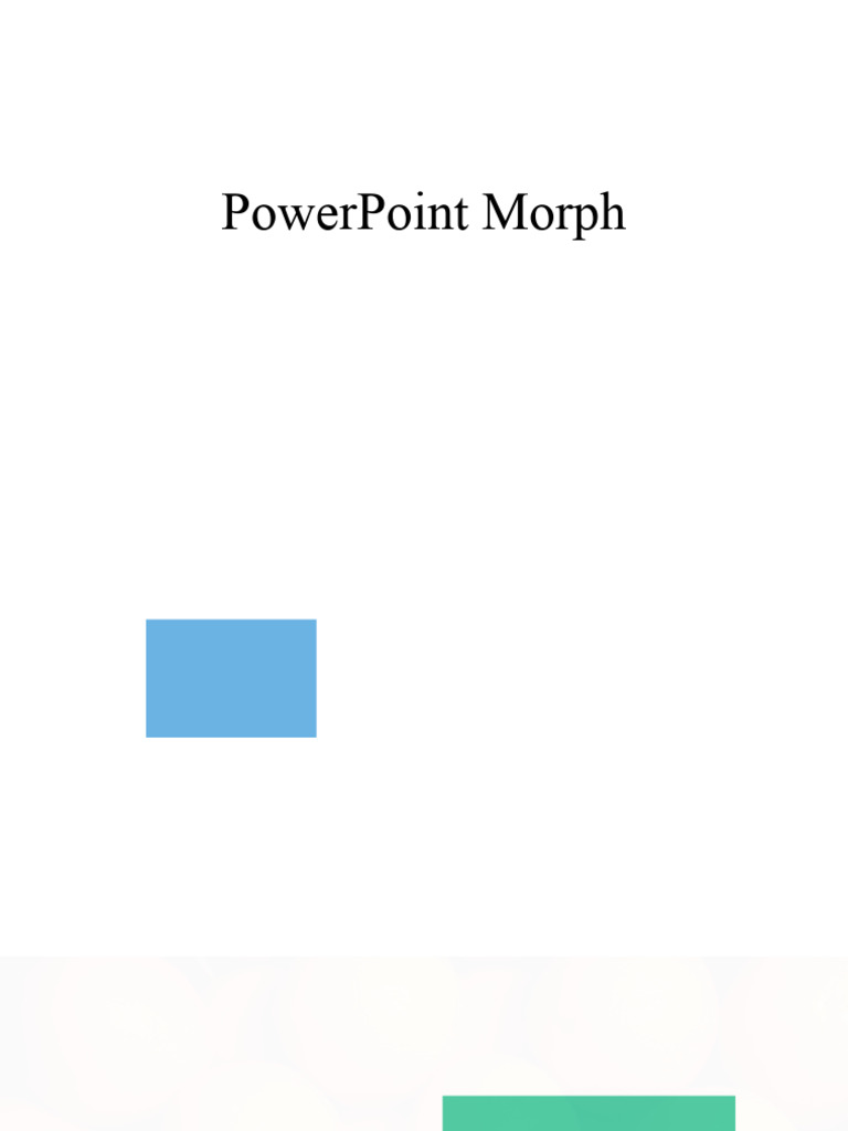 PowerPoint Morph | PDF