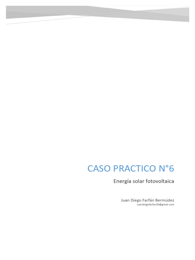CASO PRACTICO 6 - Energía Solar Fotovoltaica - Juan Diego Farfán Bermúdez | PDF | Fotovoltaica ...
