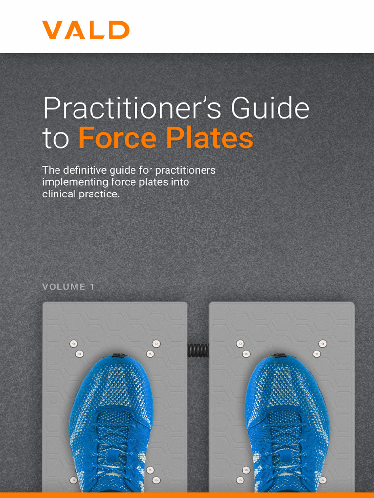 Vald Practitioners Guide To Force Plates | PDF | Physical Therapy | Force