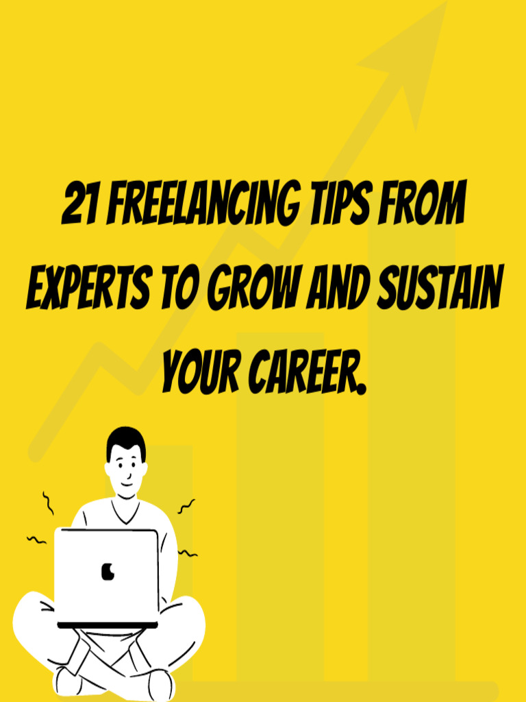 21 Freelancing Tips | PDF | Business