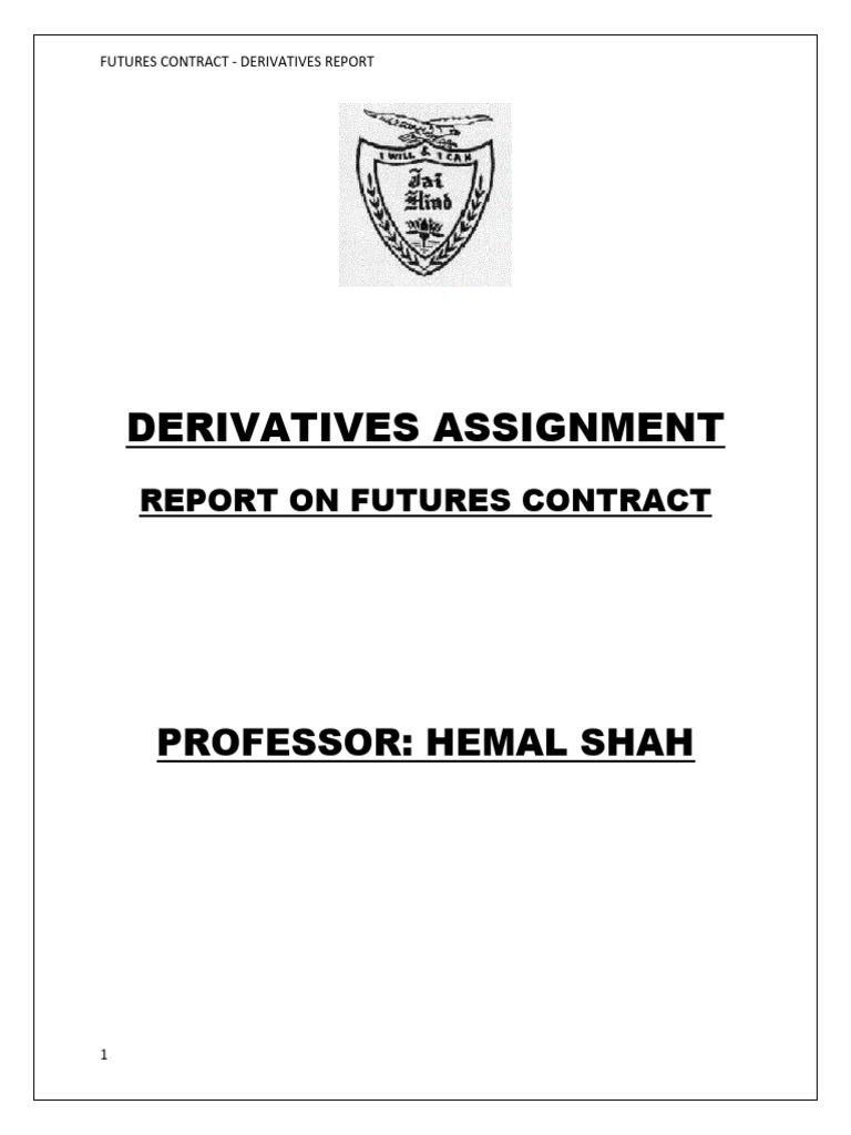 Derivatives Futures Report | PDF | Futures Contract | Hedge (Finance)