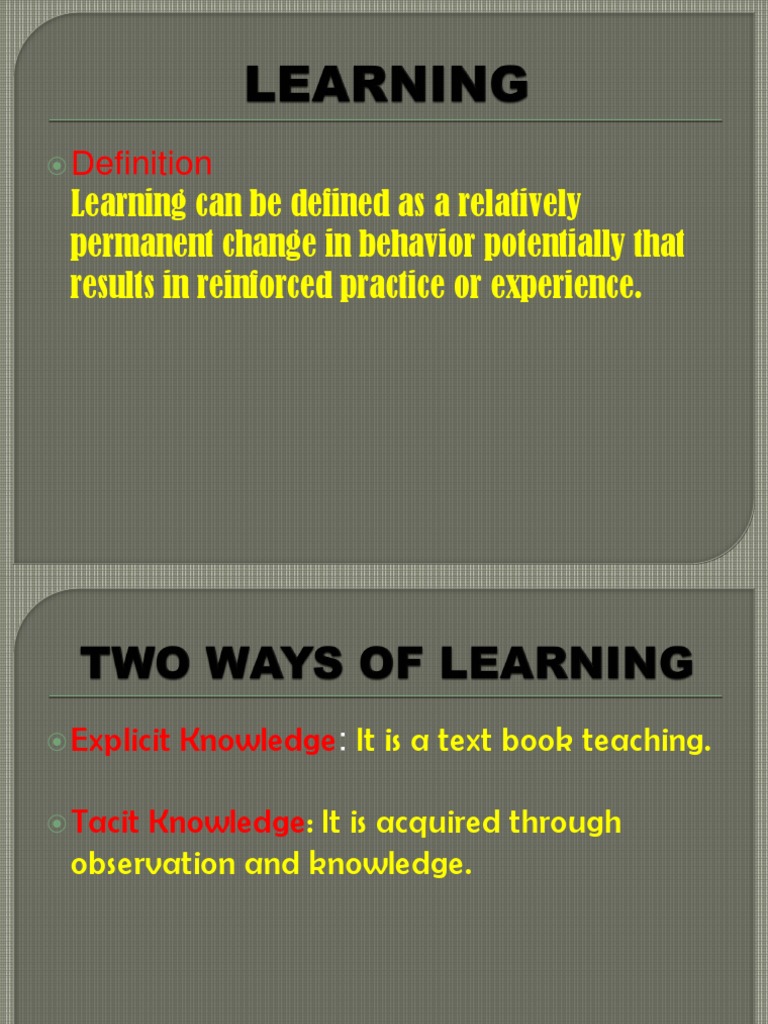 Learning Can Be Defined As A Relatively Permanent Change in Behavior ...