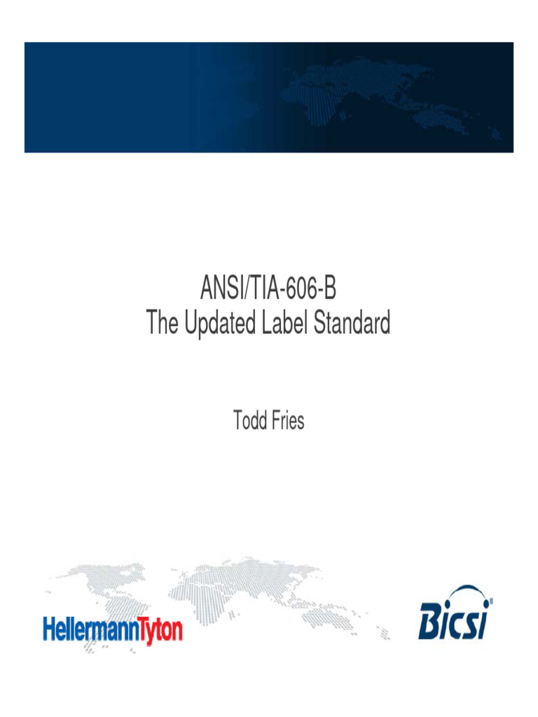 ANSI-TIA-606-B - The Updated Labeling Standard - Todd Fries ...