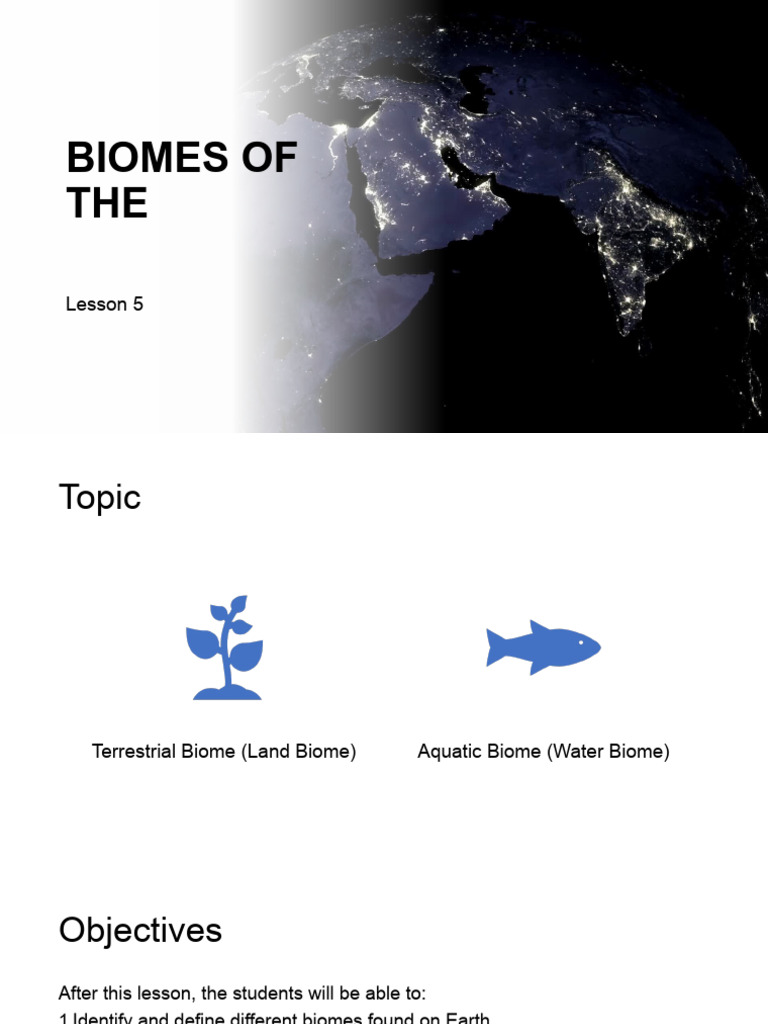 EnviSci Lesson 5 BIOMES OF THE WORLD | PDF | Oceans | Wetland