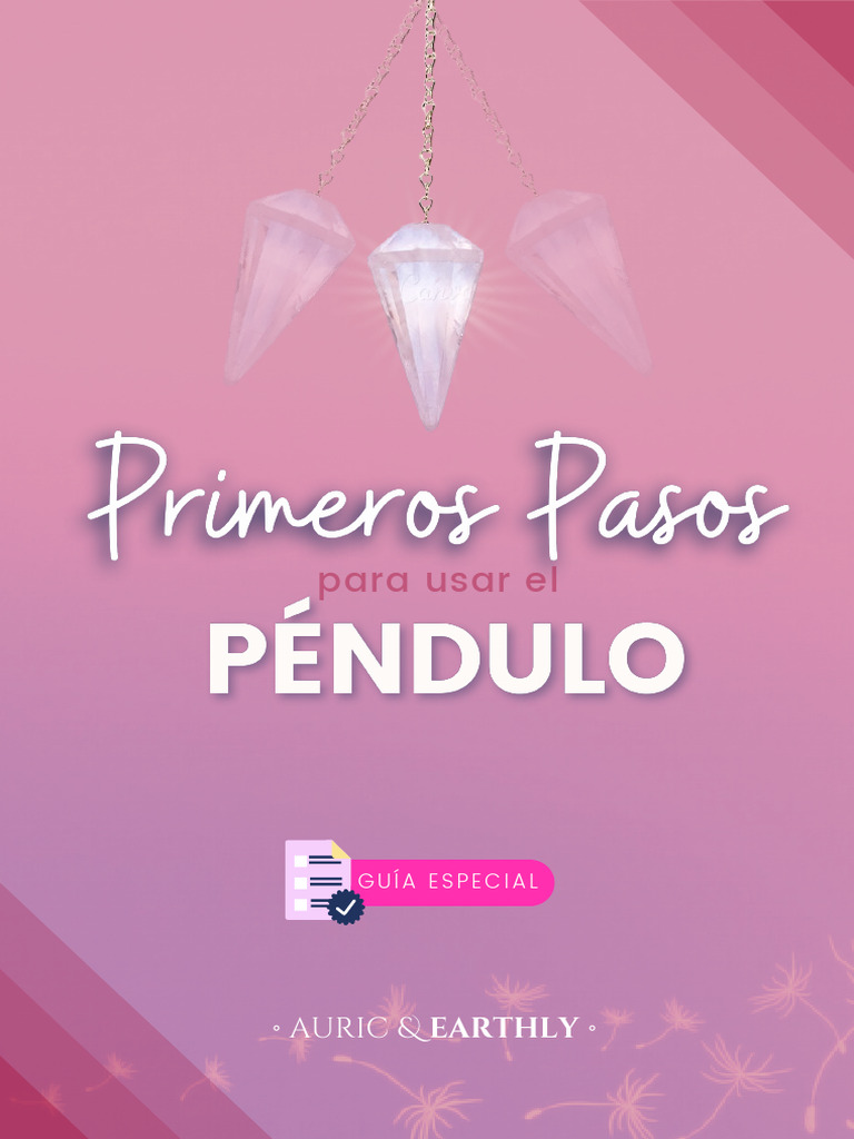 GuÃ A Primeros Pasos para Usar El Pã©ndulo | PDF