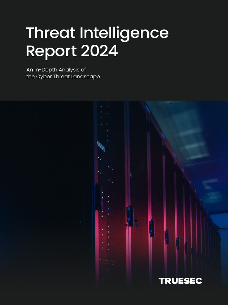 Truesec - Threat - Intelligence - Report - 2024 | PDF | Security ...