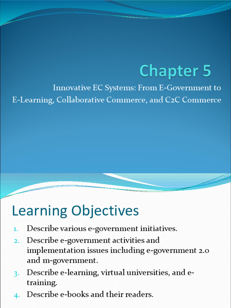 Chapter 05 Innovative EC Systems From E-Government To E-Learning ...