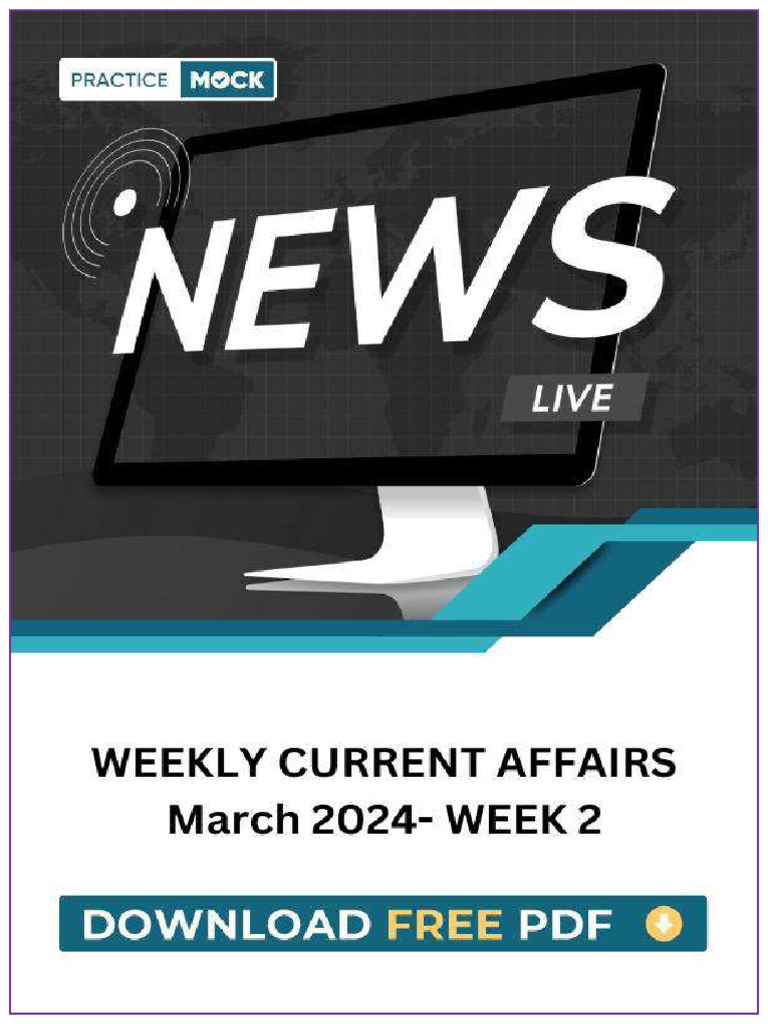 Weekly Current Affairs March 2024 Week 02 Compressed | PDF | Absentee Ballot | Homeopathy