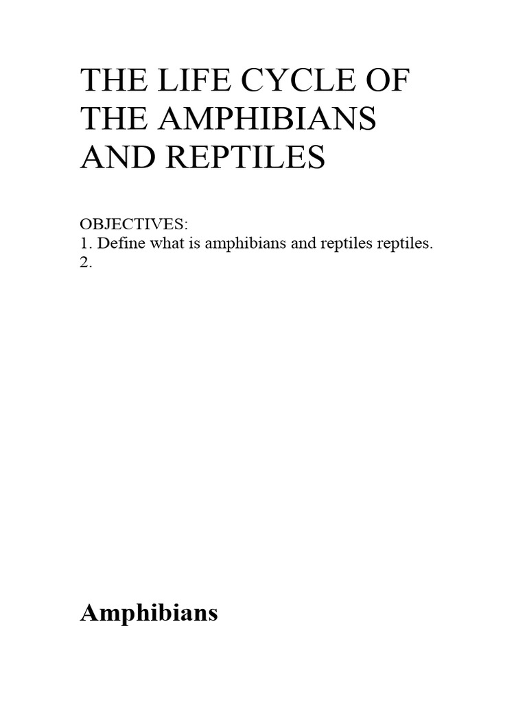 THE LIFE CYCLE OF THE AMPHIBIANS AND REPTILES | PDF | Amphibian | Frog