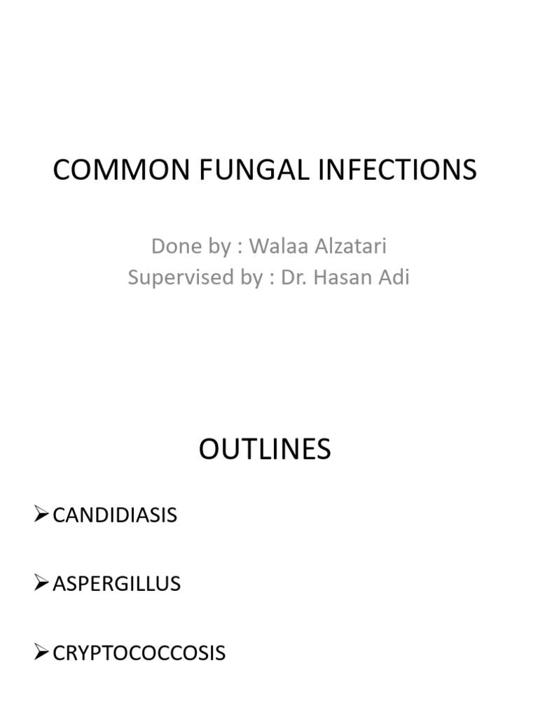 Common Fungal Infections | PDF | Candidiasis | Clinical Medicine