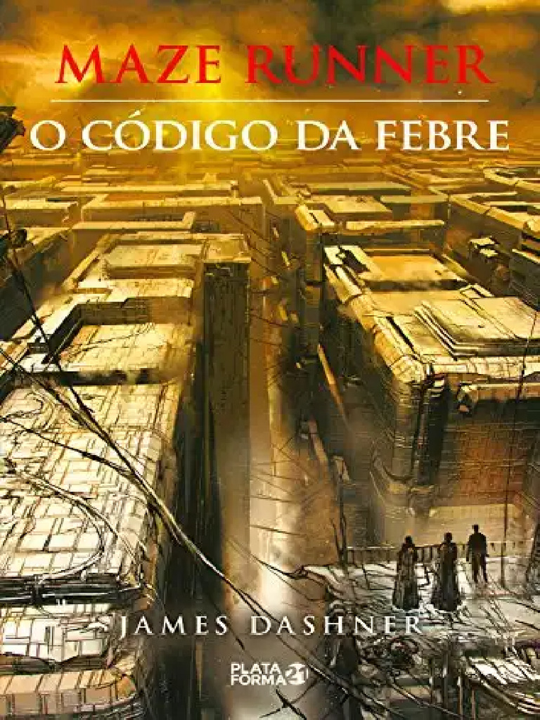 Maze Runner o Codigo Da Febre Prequel 2 | PDF