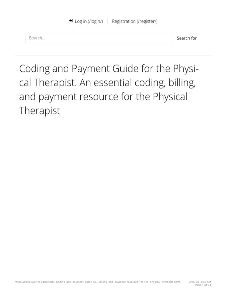 Coding and Payment Guide For The Physical Therapist. An Essential ... Coding and Payment Guide For The Physical Therapist. An Essential ...