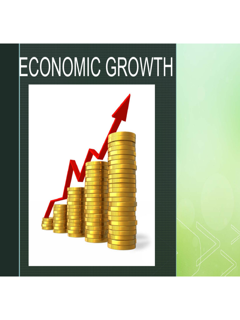 ECONOMIC GROWTH (Notes) | PDF | Gross Domestic Product | Economic Growth