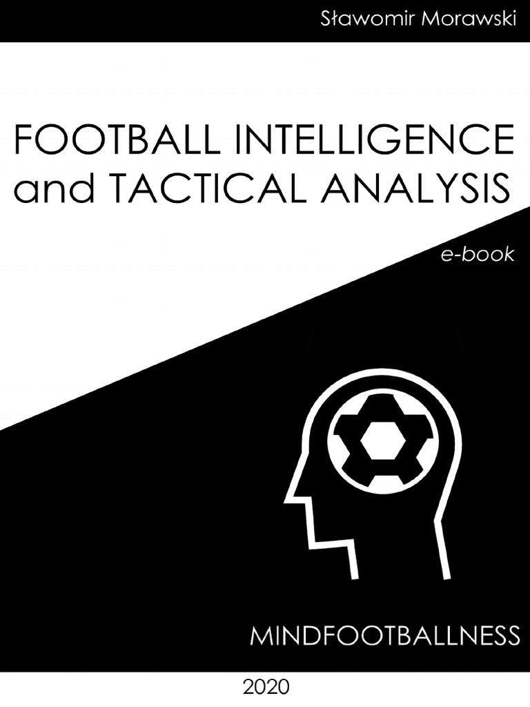 Football Intelligence: Tactical Training Insights | PDF | Perception ...