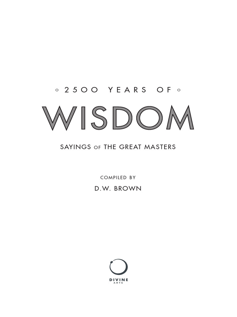 2500 Years of Wisdom Quotes | PDF | Wisdom