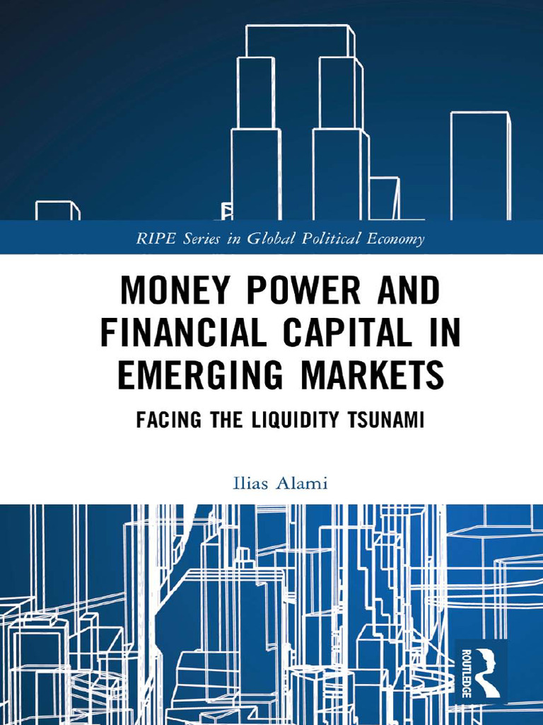 Money Power and Financial Capital in Emerging Markets Facing The ...