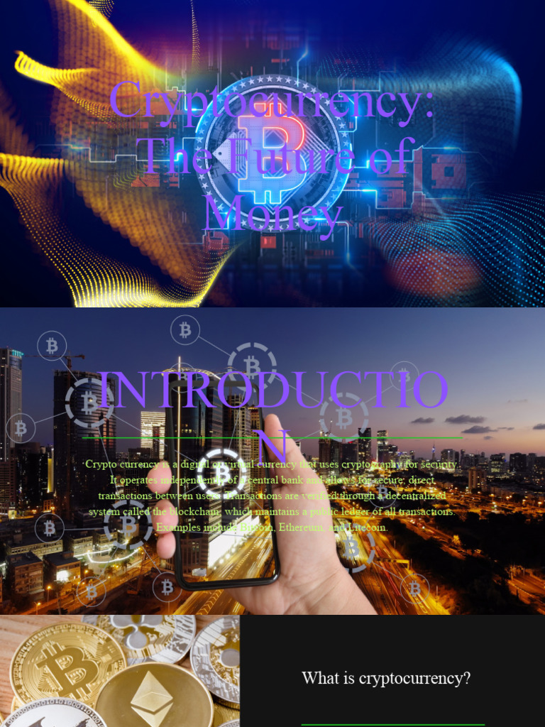 Cryptocurrency the Future of Money Power Point | PDF