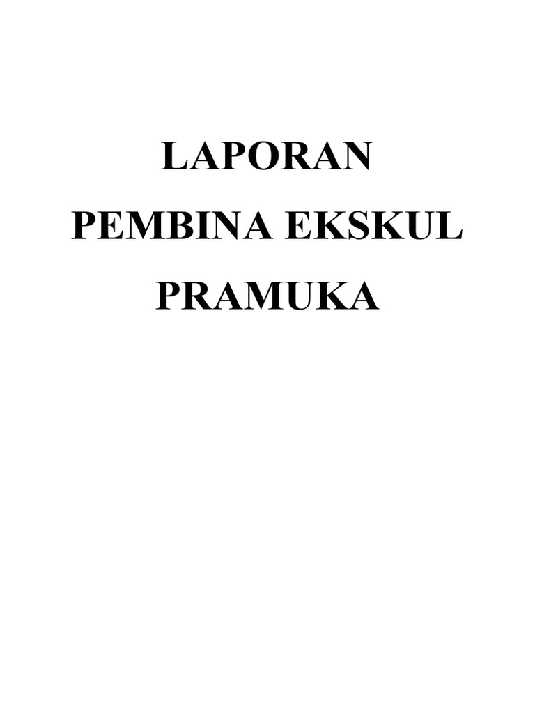 LAPORAN Ekskul Pramuka | PDF | Karier & Perkembangan | Seni