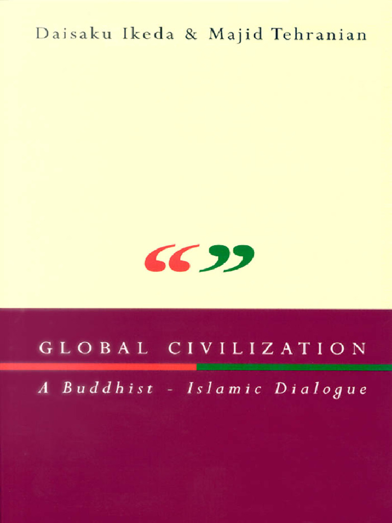 Daisaku Ikeda, Majid Tehranian - Global Civilization - A Buddhist ...