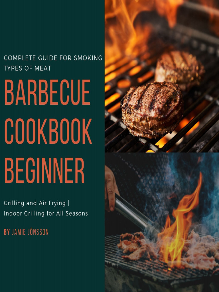 Beginner's Barbecue Cookbook Recipes | PDF | Barbecue | Grilling