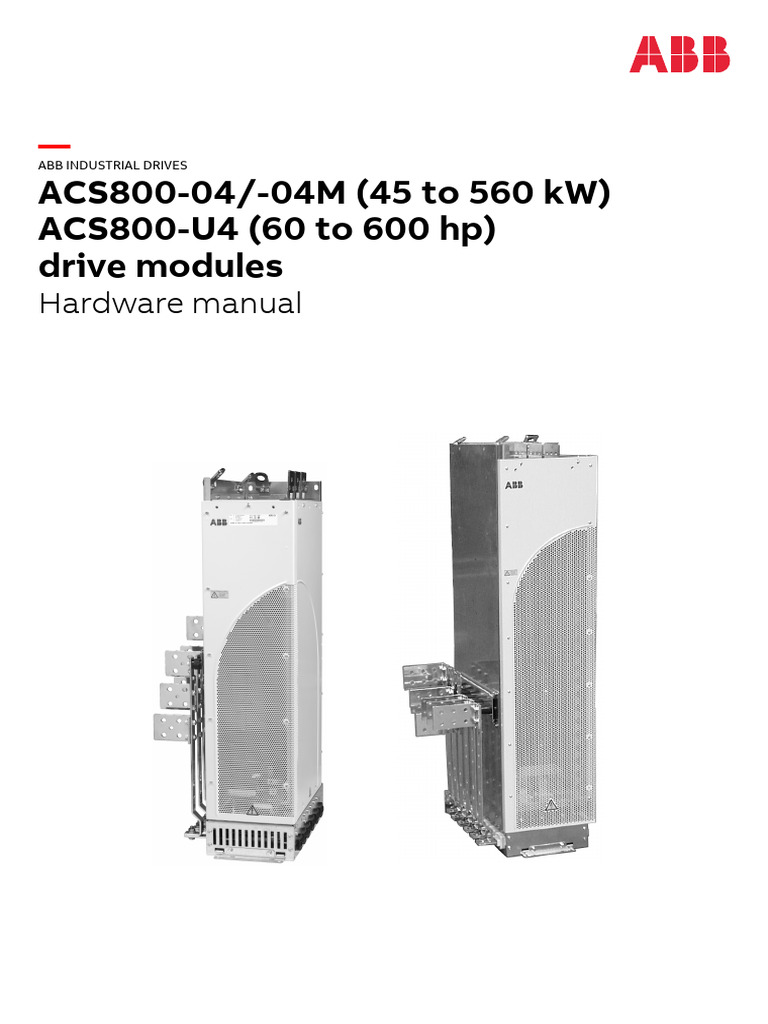 ACS800-04/-04M (45 To 560 KW) ACS800-U4 (60 To 600 HP) Drive Modules ...
