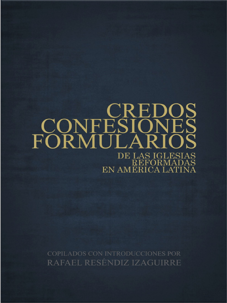 Credos y Confesiones Reformadas | PDF | espíritu Santo | Trinidad