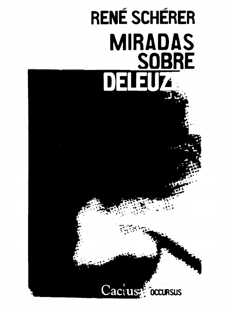 Schérer, René - Miradas Sobre Deleuze154 IMAGEN LISTO | PDF