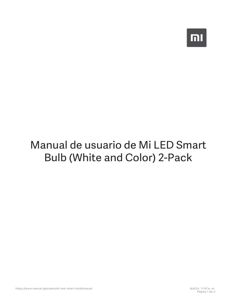 Manual de Usuario Xiaomi Mi LED Smart Bulb (Español - 5 Páginas) | PDF