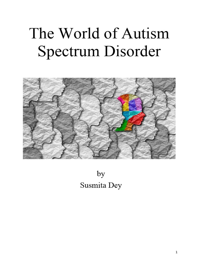 Autism Spectrum Disorder. Susmita Dey. | PDF | Pervasive Developmental Disorders | Autism Spectrum